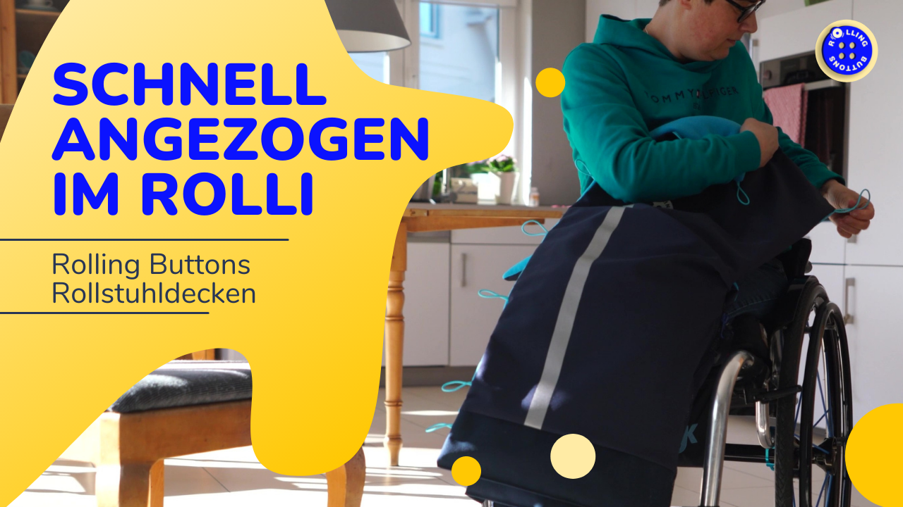 Filmarbeiten bei Rolling Buttons – Rolling Buttons – Rollstuhldecken
