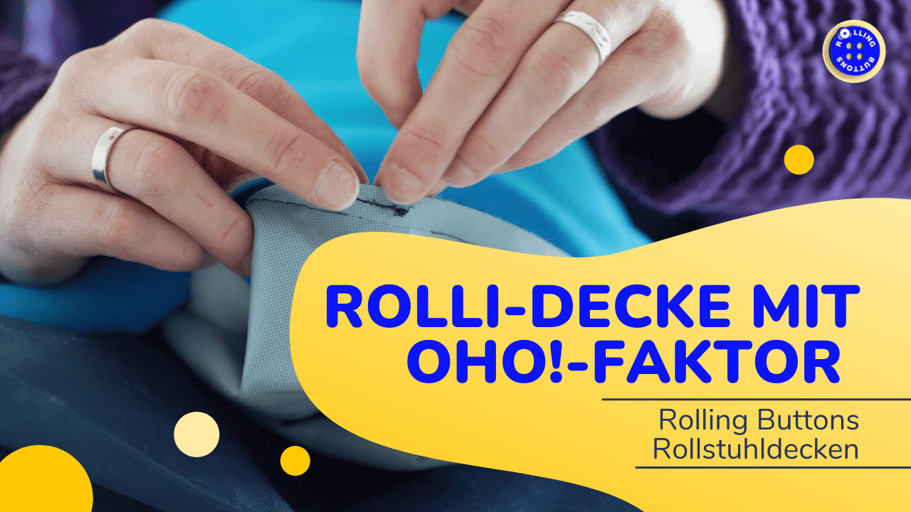 Filmarbeiten bei Rolling Buttons – Rolling Buttons – Rollstuhldecken