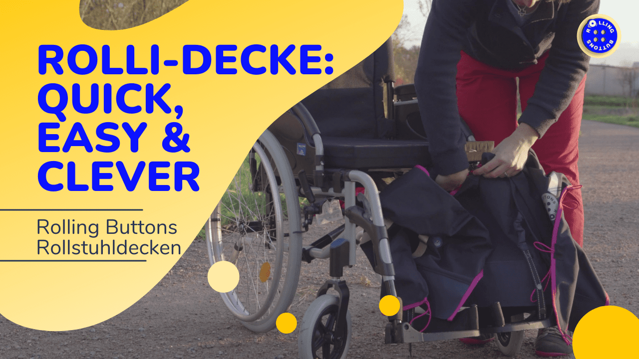 Filmarbeiten bei Rolling Buttons – Rolling Buttons – Rollstuhldecken
